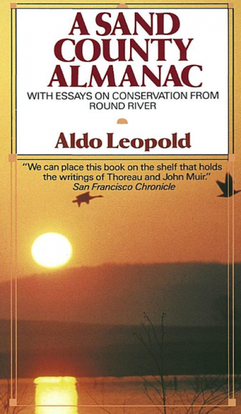 Book Review: A Sand County Almanac by Aldo Leopold – EcoLit Books